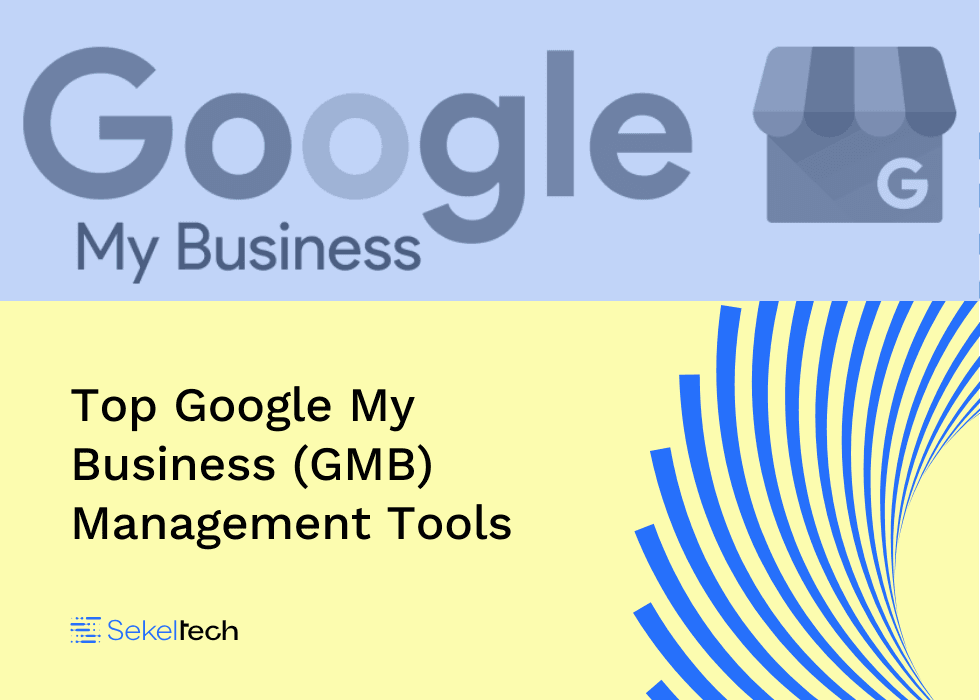Top 15 Google My Business (GMB) Management Tools in 2025