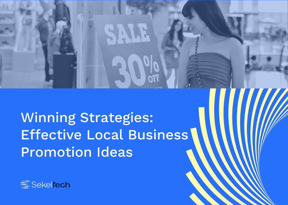 Winning Strategies: Effective Local Business Promotion Ideas