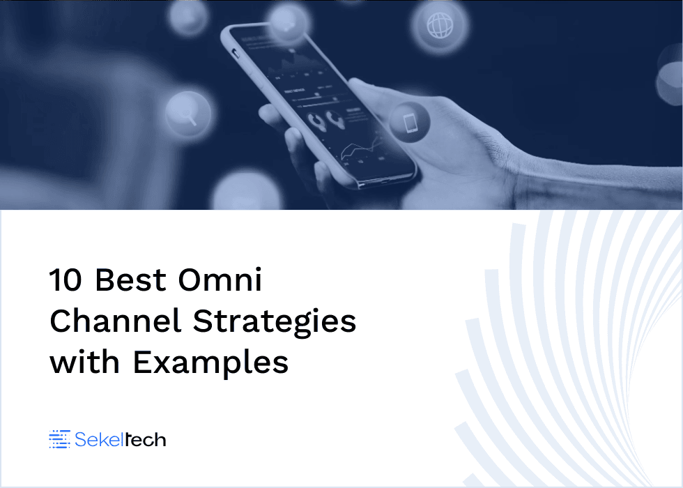 10 Best Omni Channel Strategies with Examples in 2025