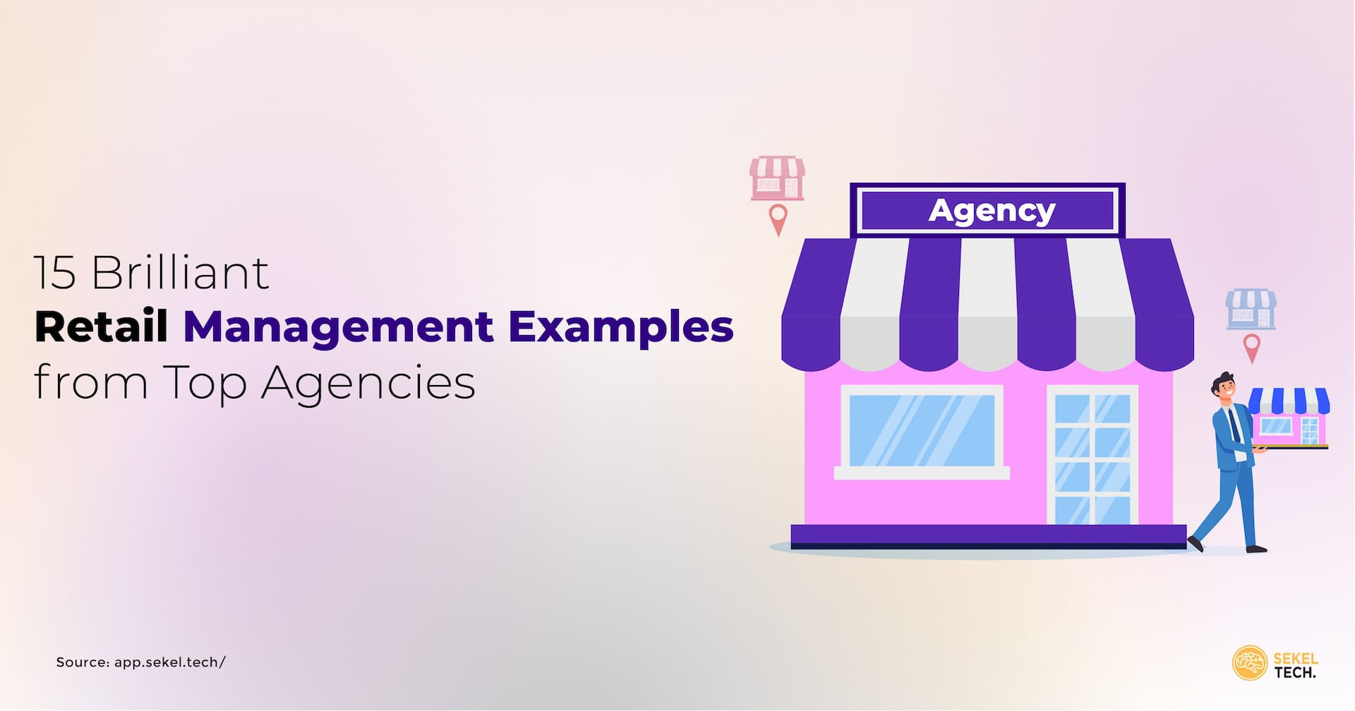 15 Brilliant Retail Management Examples from Top Agencies