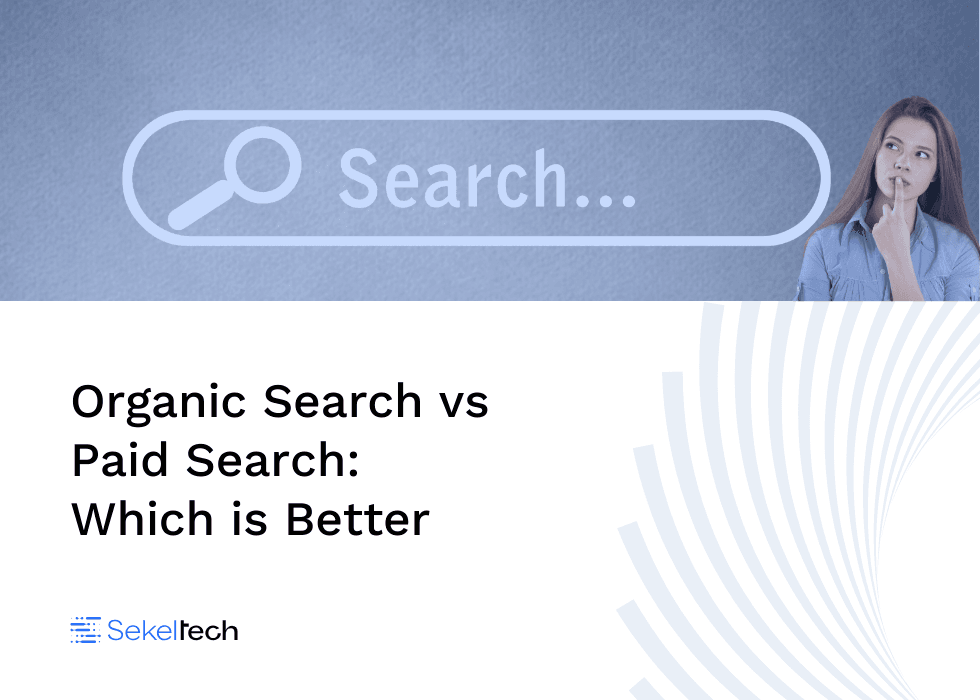 Organic Search vs Paid Search: Which is Better in 2025?